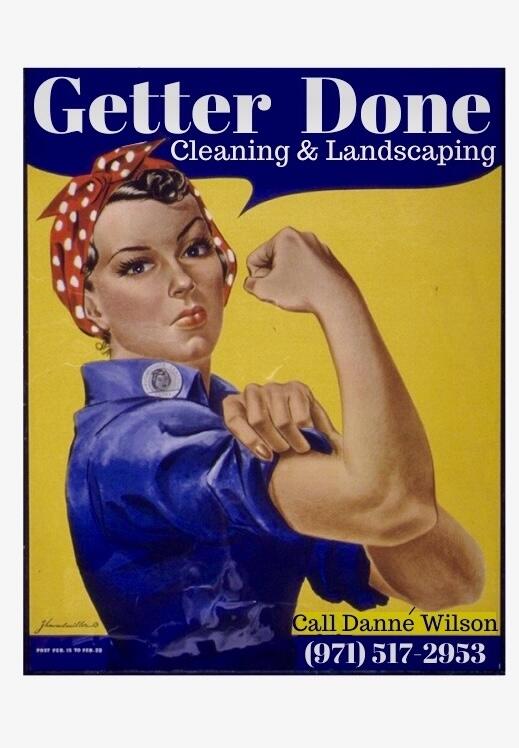 Getter Done Cleaning & Landscaping LLC - Dayton, OR - Nextdoor