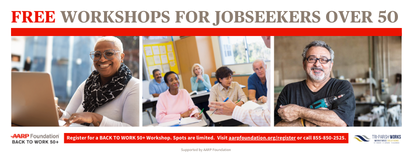 AARP BACK TO WORK 50+at Tri-Parish Works - Slidell, LA - Nextdoor