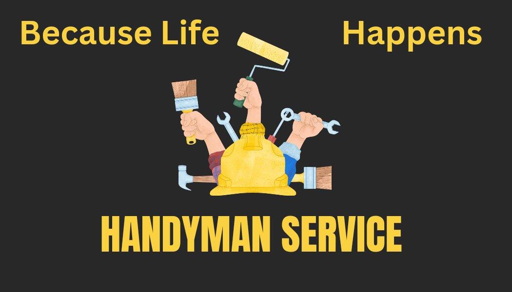 Because Life Happens Handyman service - Nextdoor