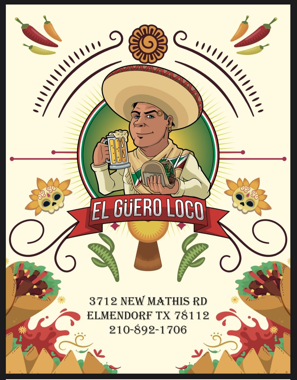 El Guero Loco Mexican Restaurant - Elmendorf, TX - Nextdoor