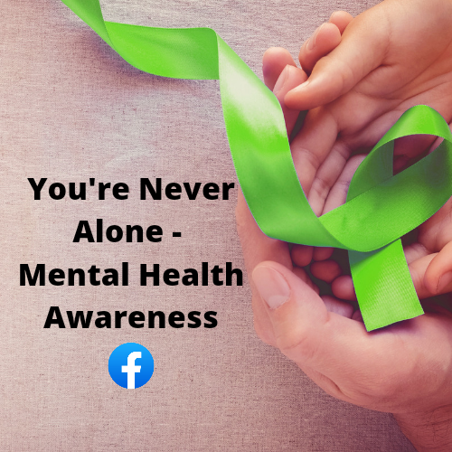 You're Never Alone - Mental Health Awareness - Nextdoor
