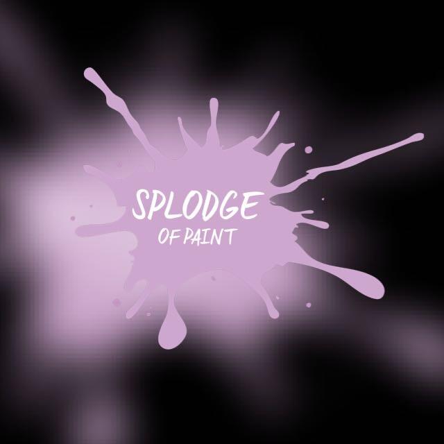 Splodge Of Paint - London, GB-ENG - Nextdoor