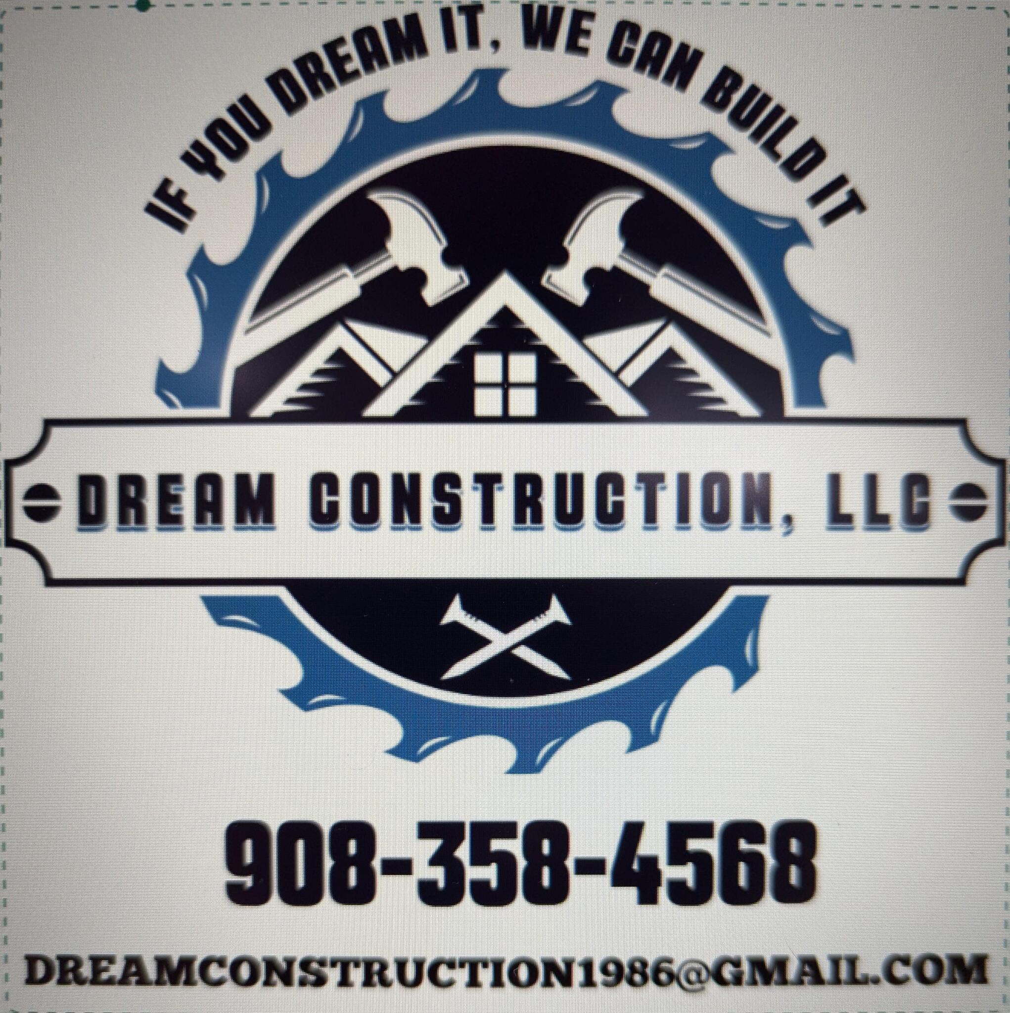 Dream Construction LLC - Randolph, NJ - Nextdoor