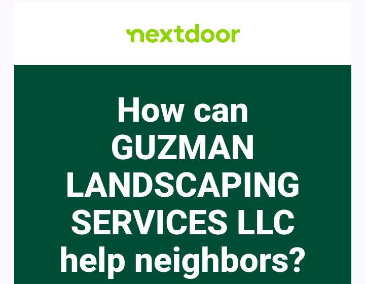 GUZMAN LANDSCAPING SERVICES LLC - Novi, MI - Nextdoor