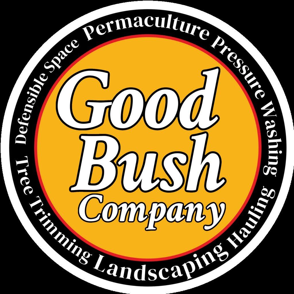 Good Bush company - Rough and Ready, CA - Nextdoor