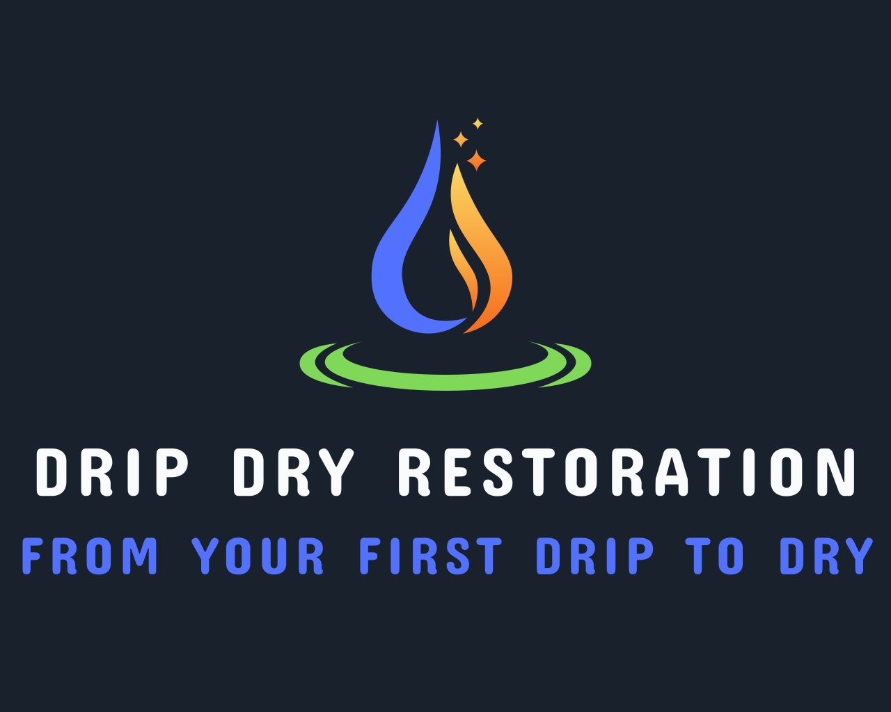 Drip Dry Restoration - Nextdoor