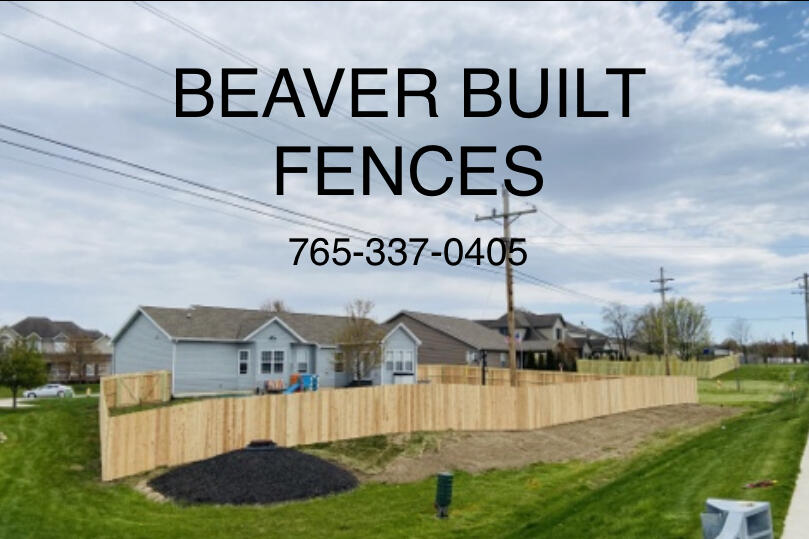 Beaver Built Fences - Lafayette, IN - Nextdoor