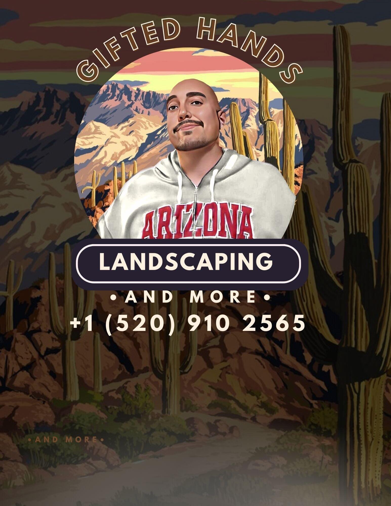 Gifted Hands Landscaping and More - Tucson, AZ - Nextdoor