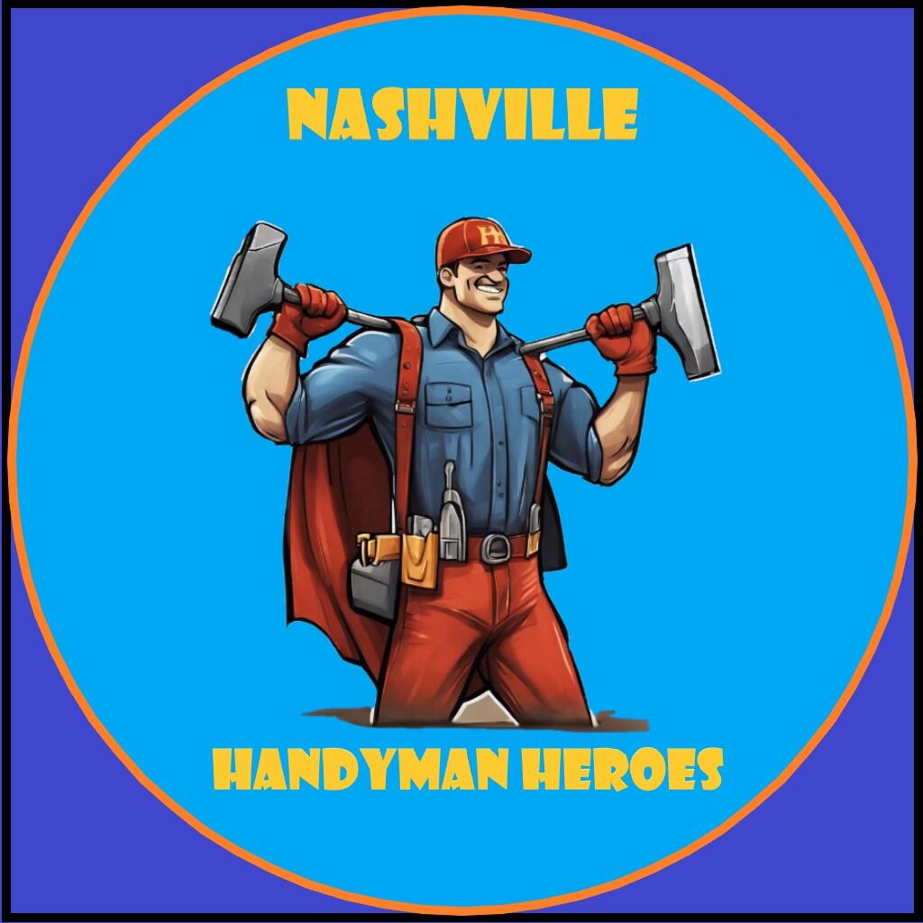 Nashville Handyman Heroes - Nashville, TN - Nextdoor