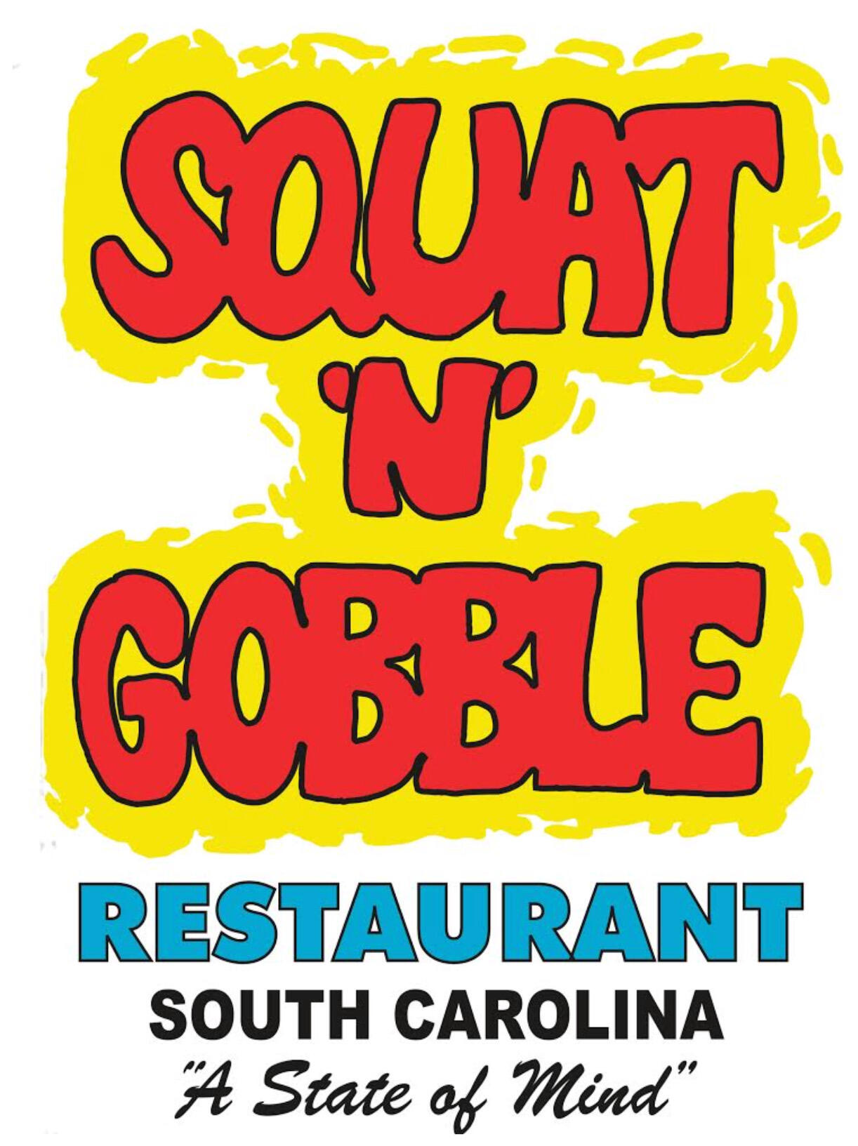 Squat ‘N’ Gobble - Bluffton, SC - Nextdoor