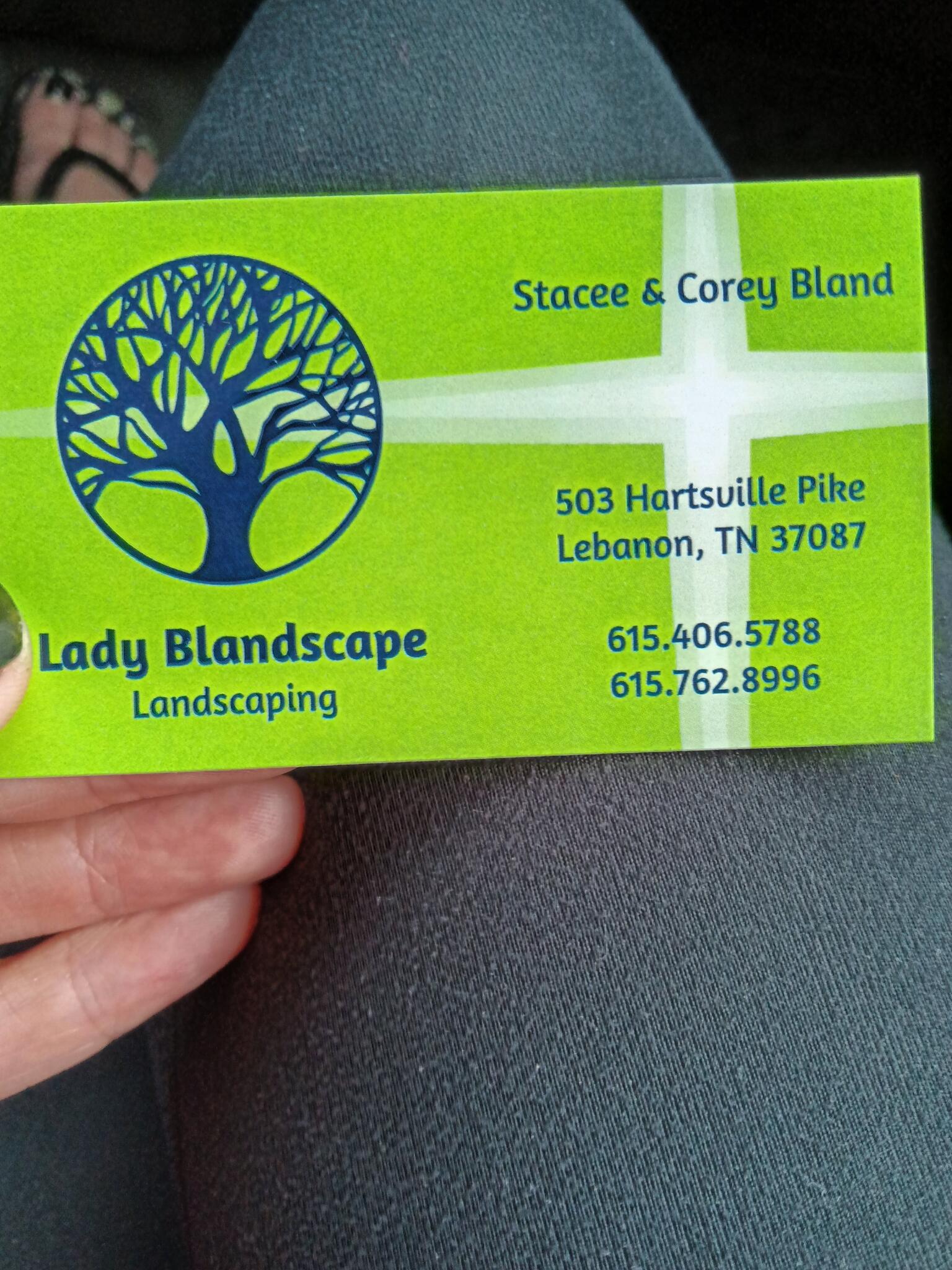 Lady Blandscape landscaping - Lebanon, TN - Nextdoor