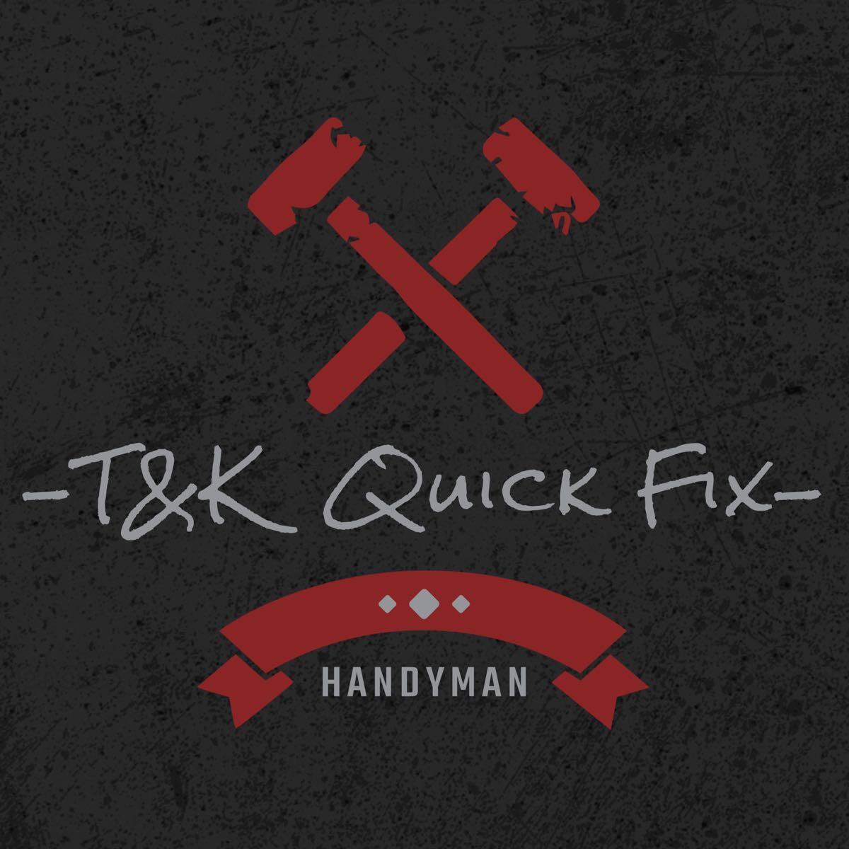T&K Quick Fix Handyman - Conway, SC - Nextdoor