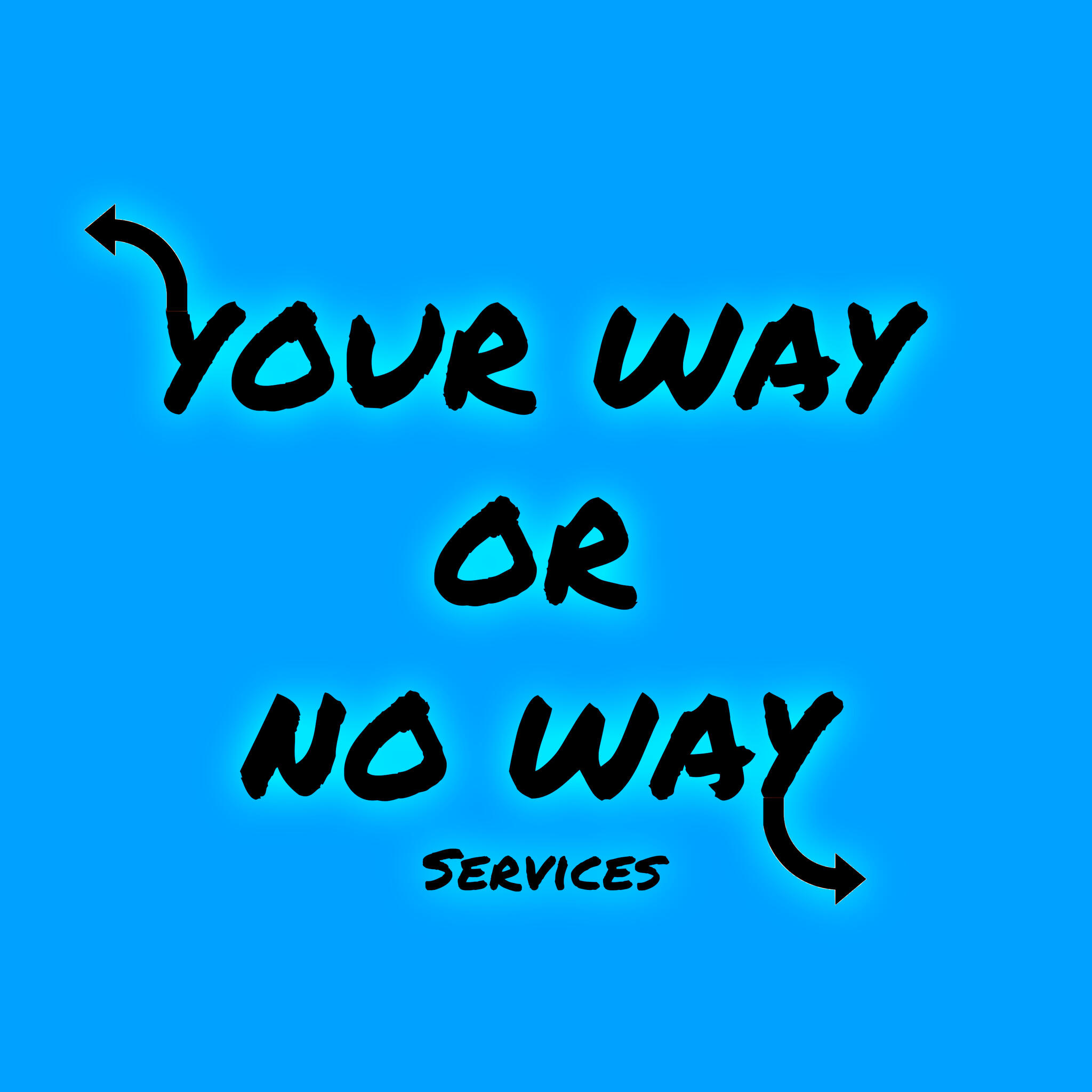 Your Way or No Way Services - Nextdoor