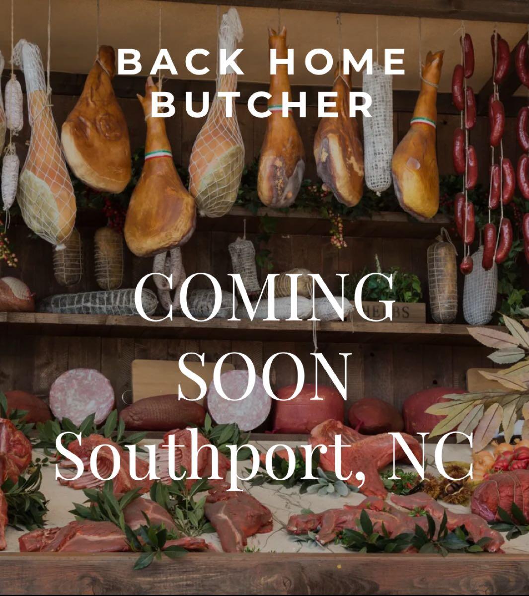 Back Home Butcher - Southport, NC - Nextdoor