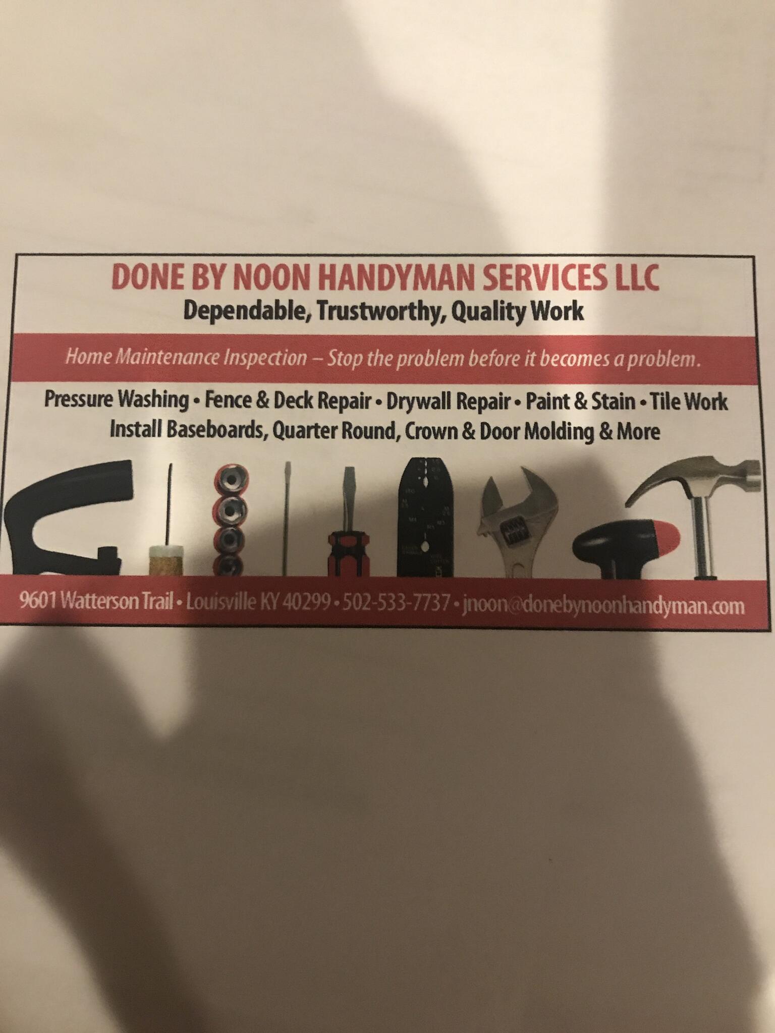 Done By Noon Handyman Services Llc - Louisville, KY - Nextdoor