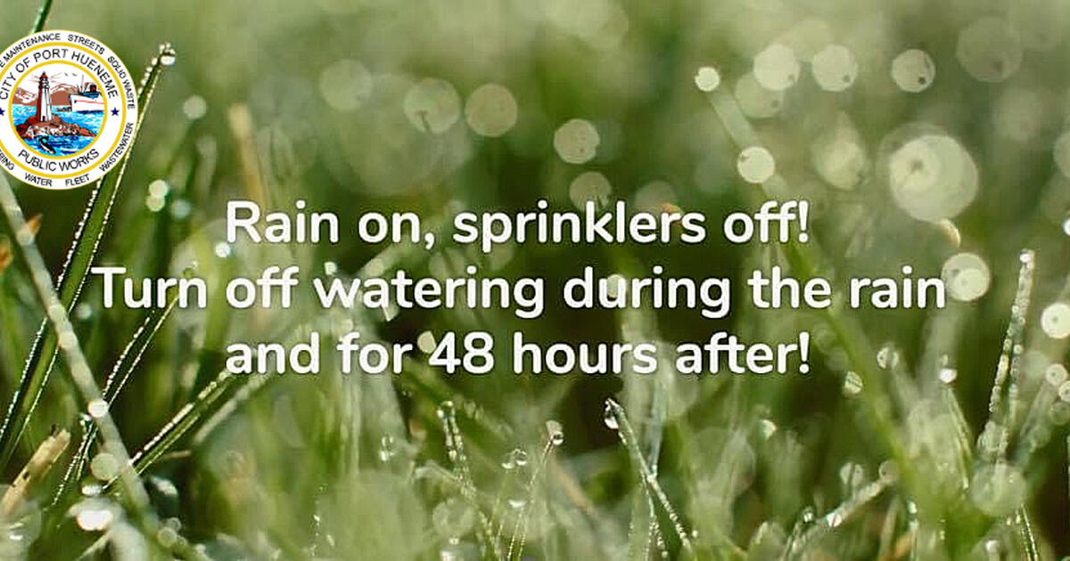 A Friendly Reminder To Turn Off Sprinklers During A Rain Event And For