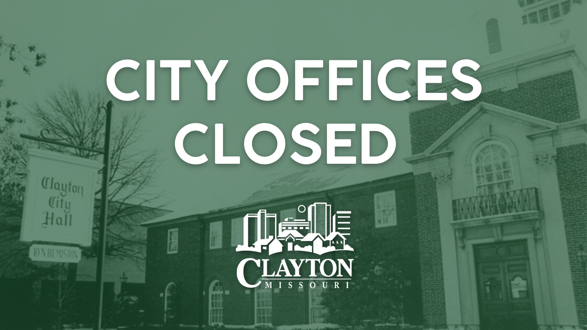 City Offices Closed Today (1/2) (City of Clayton) — Nextdoor — Nextdoor