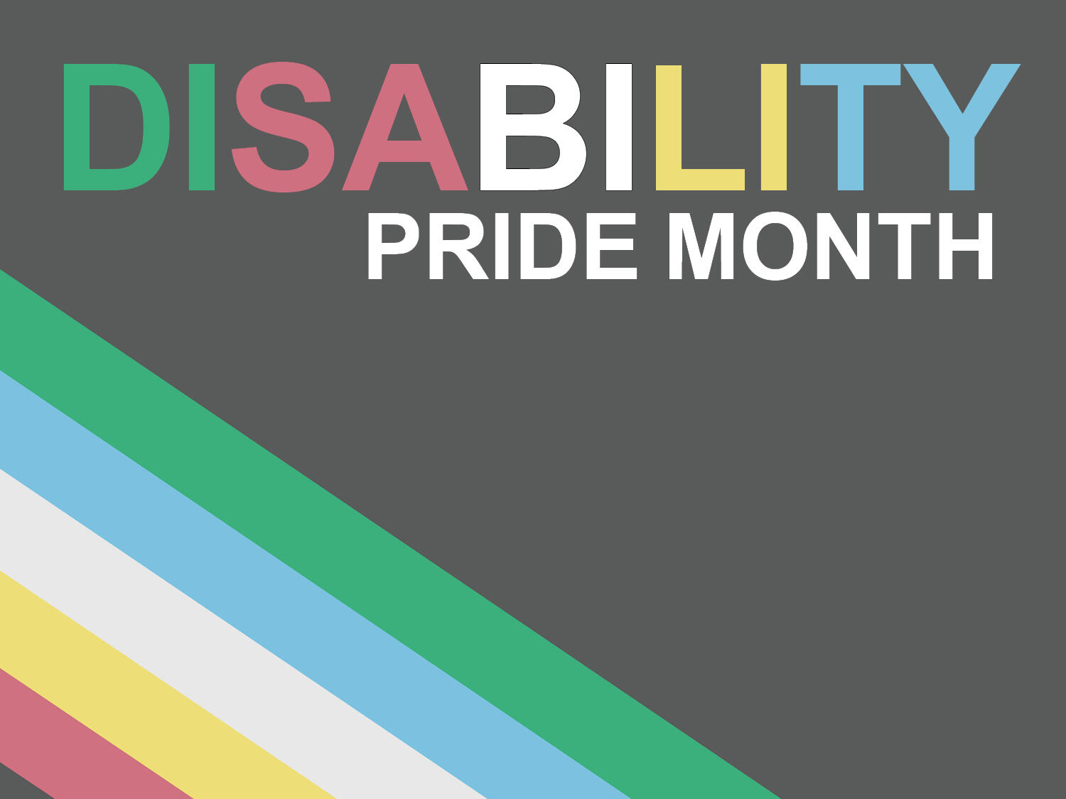 On June 18, City Council proclaimed July as Disability Pride Month ...