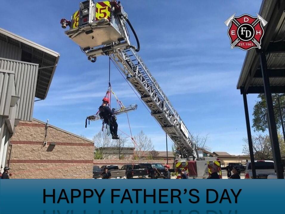 Happy Father’s Day! (El Dorado Hills Fire Department) — Nextdoor — Nextdoor