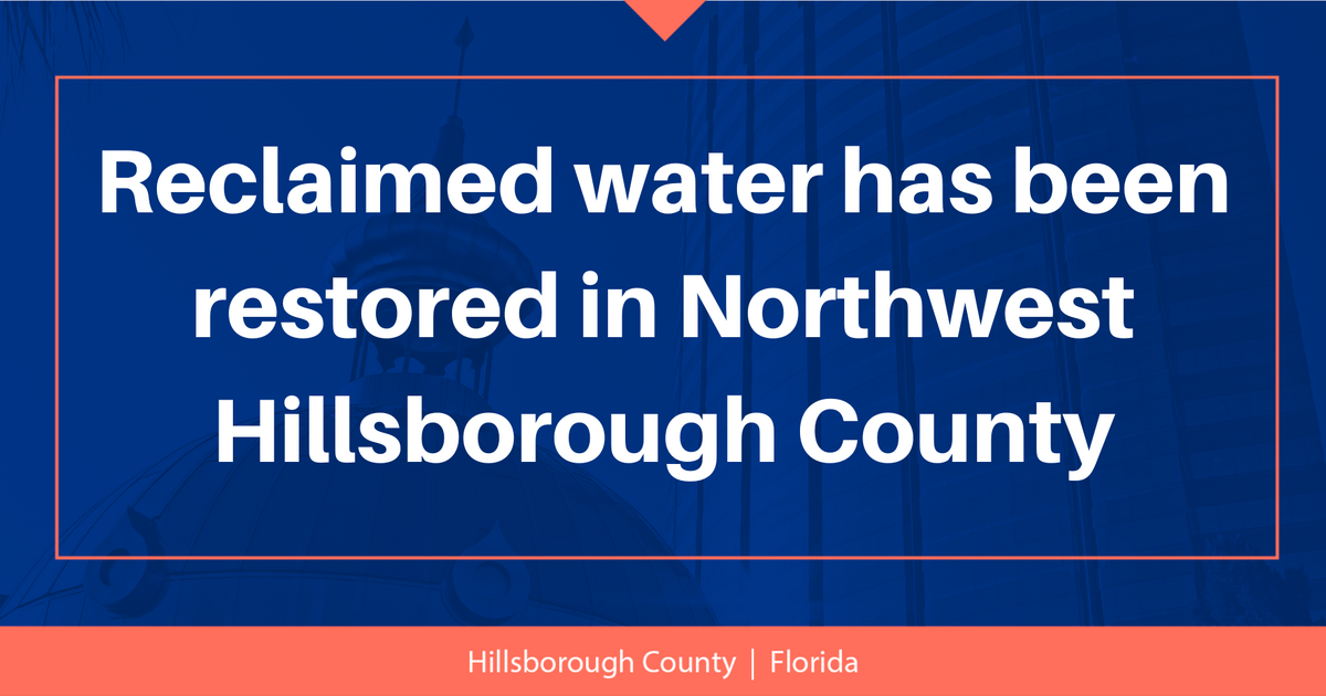 Reclaimed water has been restored in Northwest Hillsborough County ...