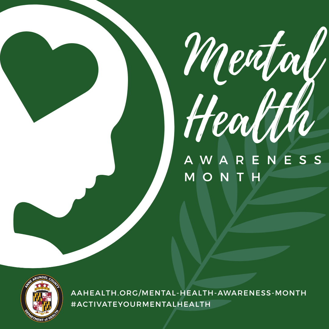 Celebrate Mental Health Awareness Month! (Anne Arundel County ...