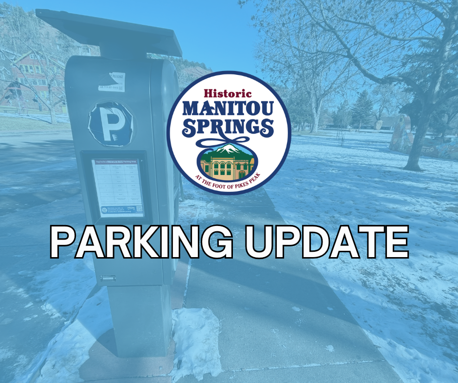 Exciting Updates to Parking in Manitou Springs for 2025! (City of ...