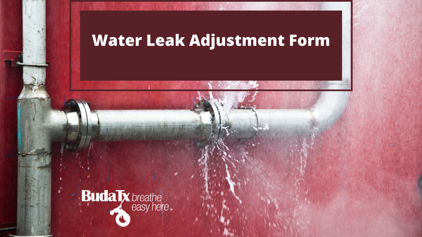 Water Leak Adjustment Form (City of Buda) — Nextdoor — Nextdoor