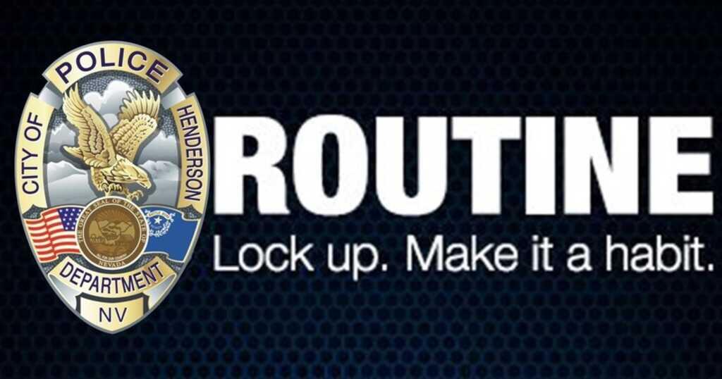 P.S.A. REMINDER... LOCK IT UP! HOME AND VEHICLE SAFETY REMINDERS FOR ...