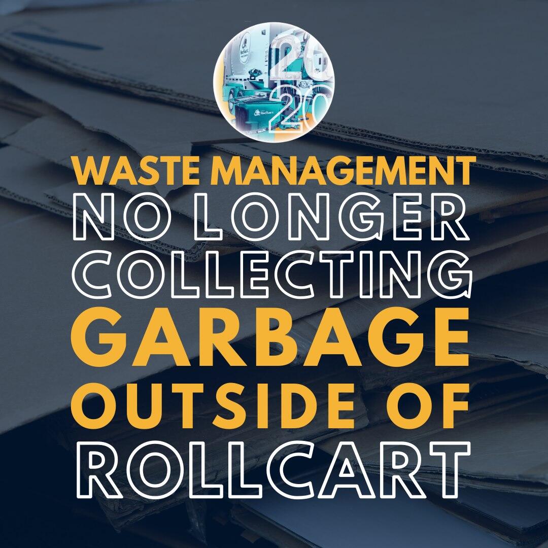 Waste Management No Longer Picking Up Garbage Outside Of Rollcart (Town ...
