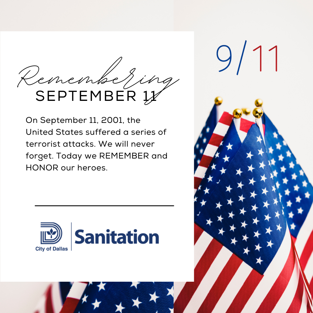 Remembering 9/11 (Dallas Sanitation Services) — Nextdoor — Nextdoor