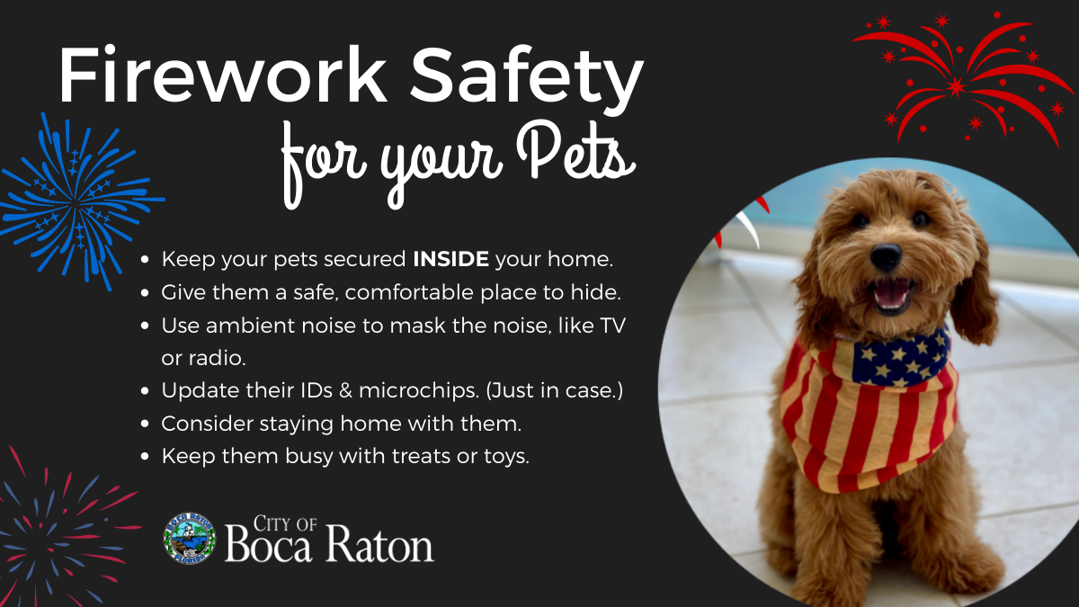 Safety Reminders for July 4 (City of Boca Raton) — Nextdoor — Nextdoor