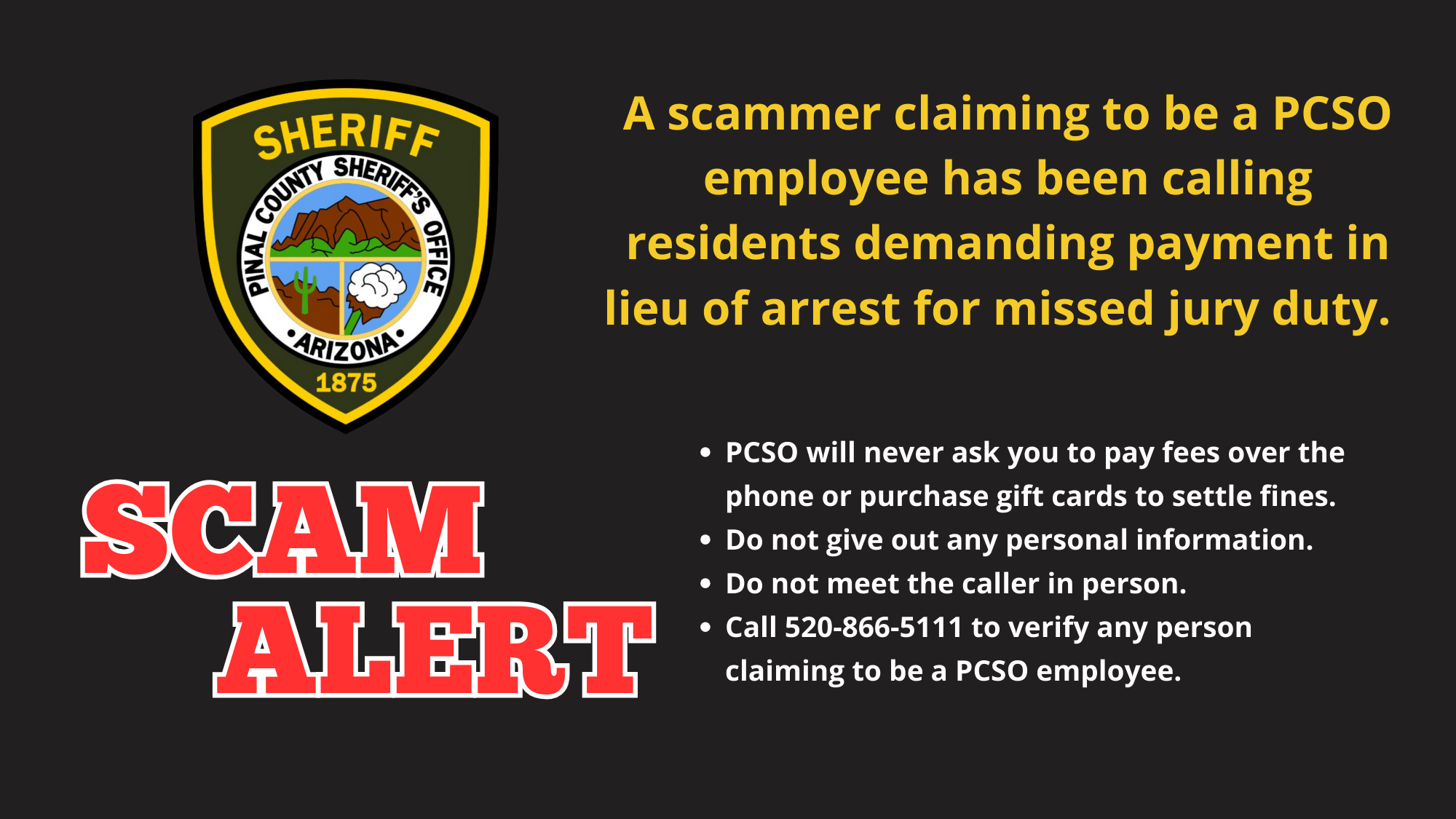 SCAM ALERT- An individual posing as a Pinal County Sheriff's Office employee has been calling ...
