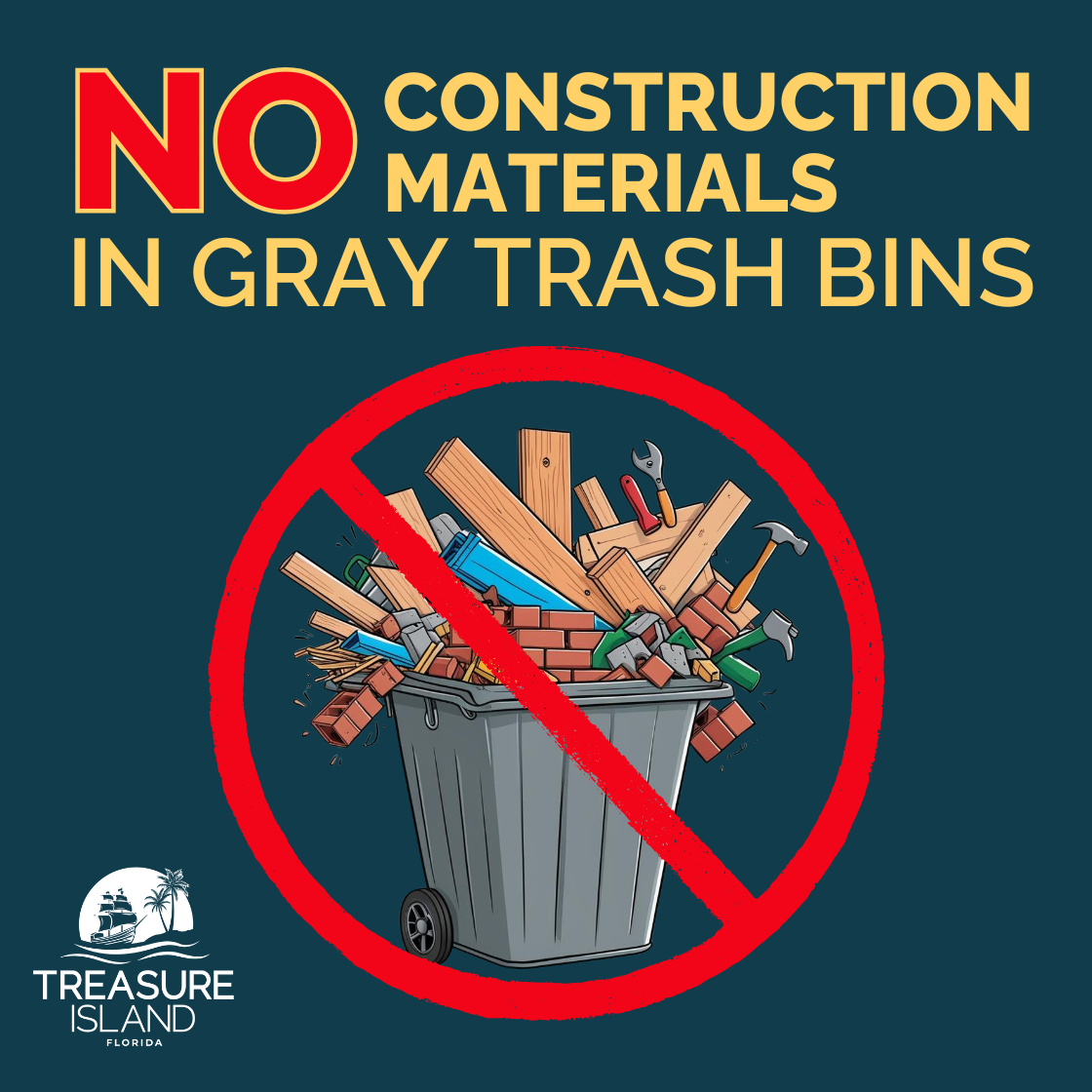 A reminder to residents that construction debris does not belong in ...