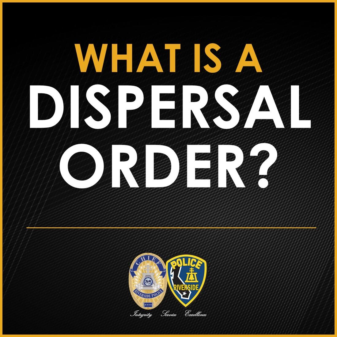 WHAT IS A LAWFUL DISPERSAL ORDER AT A DEMONSTRATION OR PROTEST ...