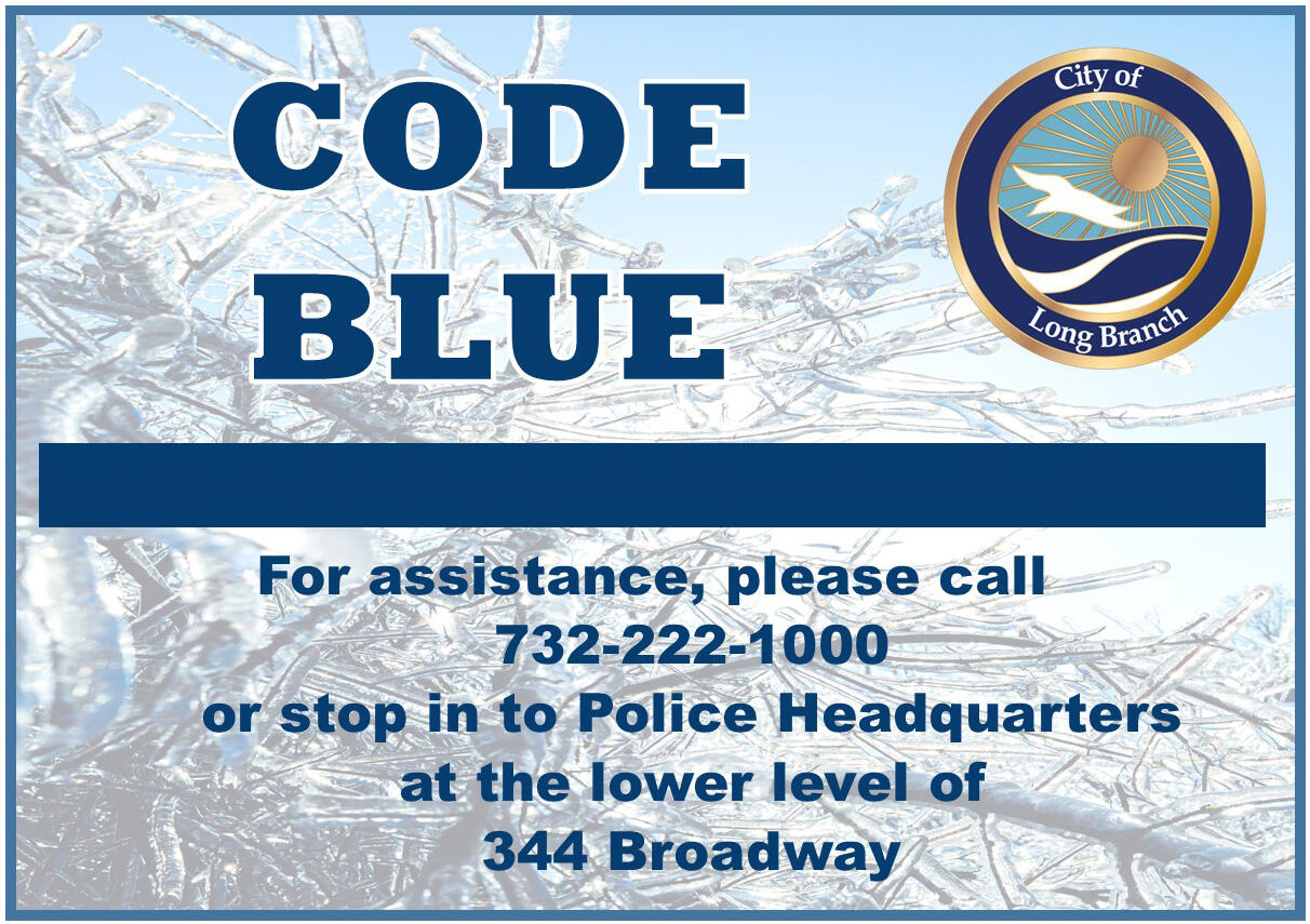Code Blue 6PM 12/11/23-9AM 12/17/23 (Long Branch Police Department ...