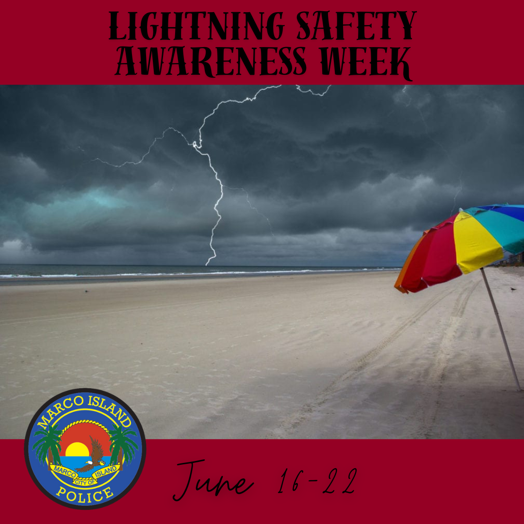 It's Lightning Safety Awareness Week, Here are some lightning safety tips: (Marco Island Police ...