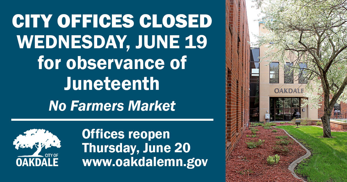 City offices will be closed tomorrow, Wednesday, June 19 for observance ...