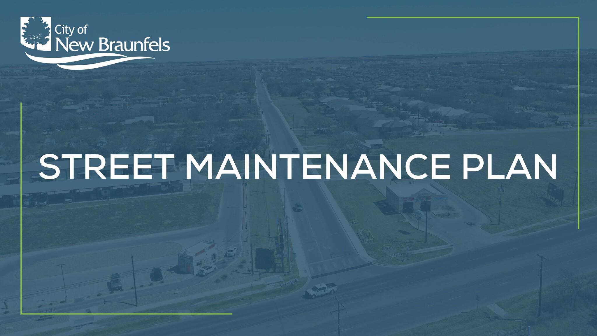 Street Maintenance Plan and Pavement Scores Map (City of New Braunfels ...