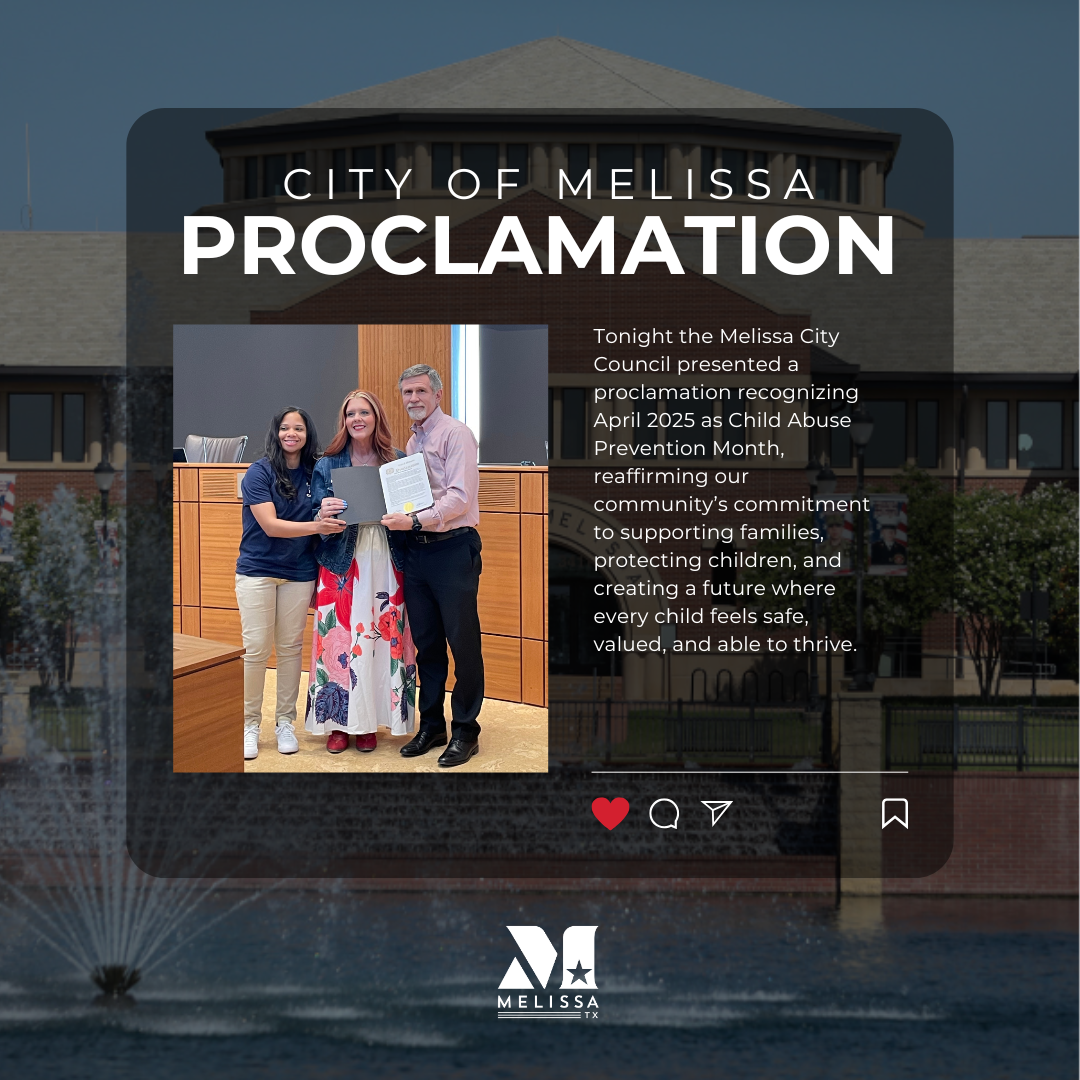 Tonight, the Melissa City Council proclaimed April 2025 as Child Abuse ...