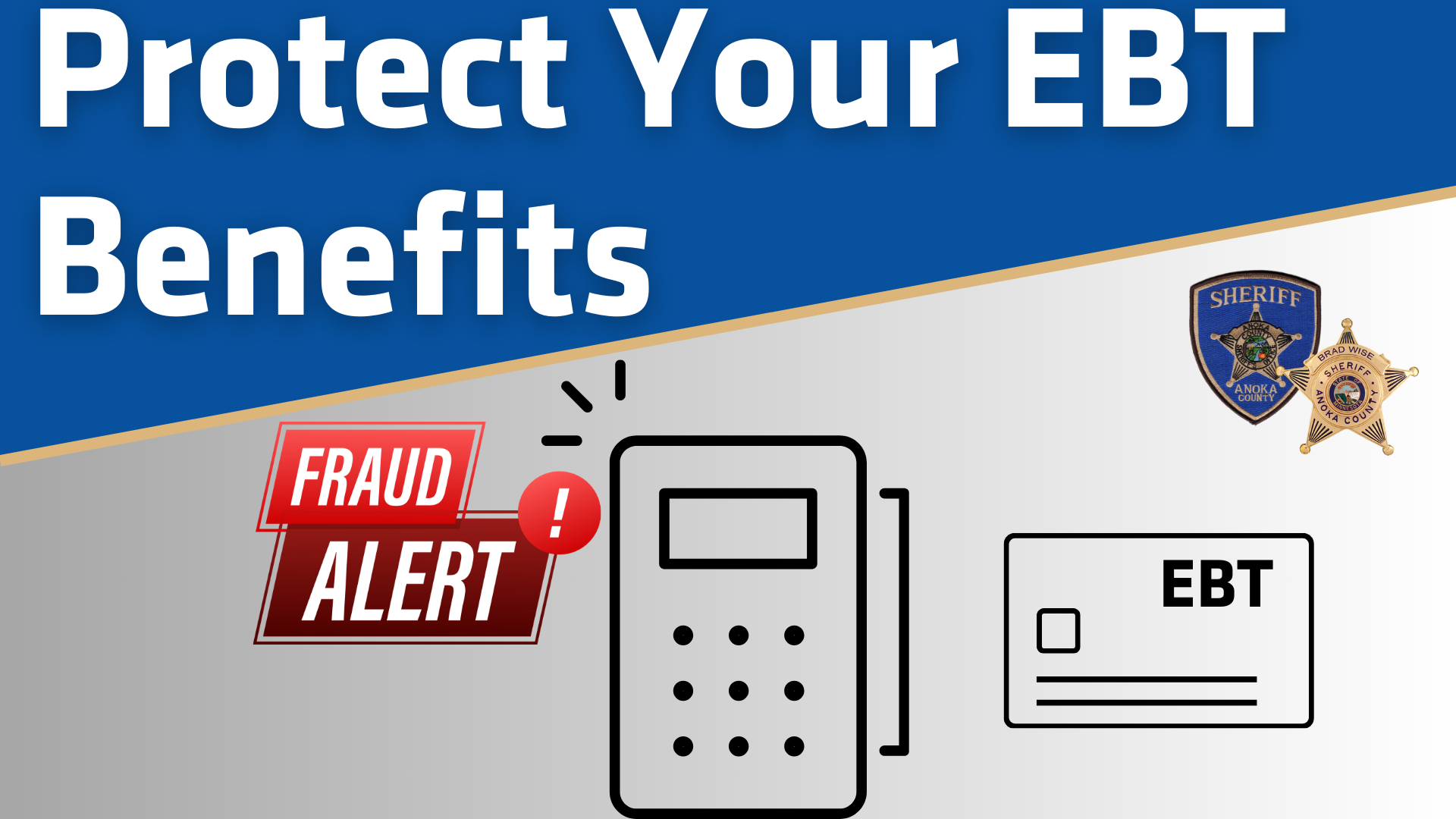 ⚠️ Protect your EBT benefits! (Anoka County Sheriff's Office ...