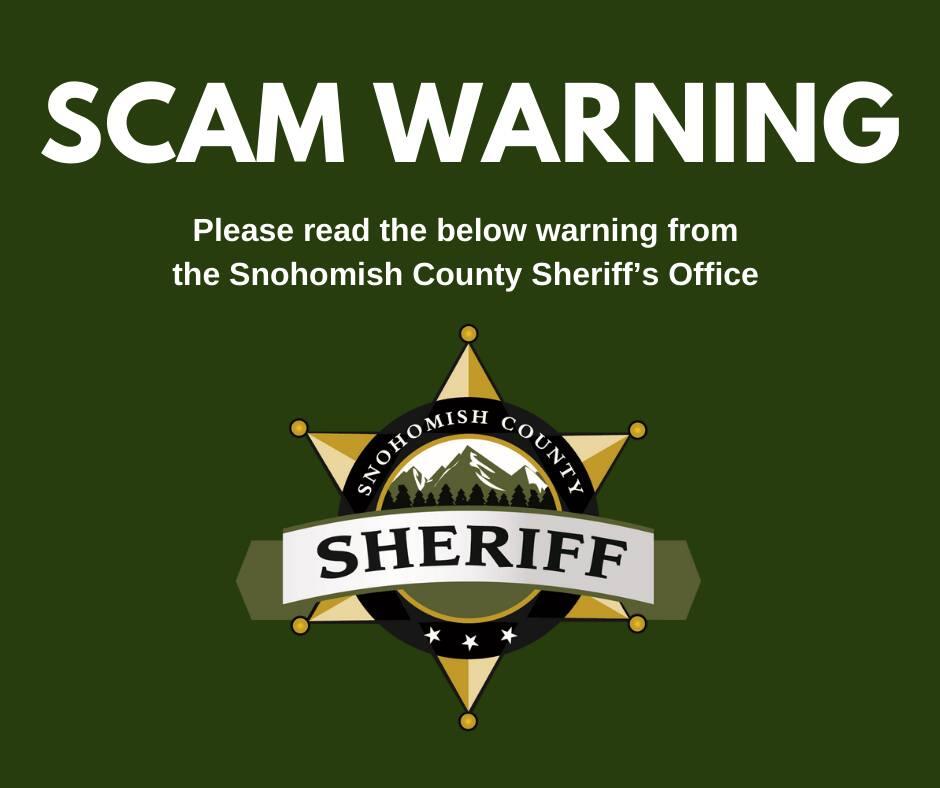 SCAM WARNING: There are multiple scams currently circulating involving our agency. (Snohomish ...