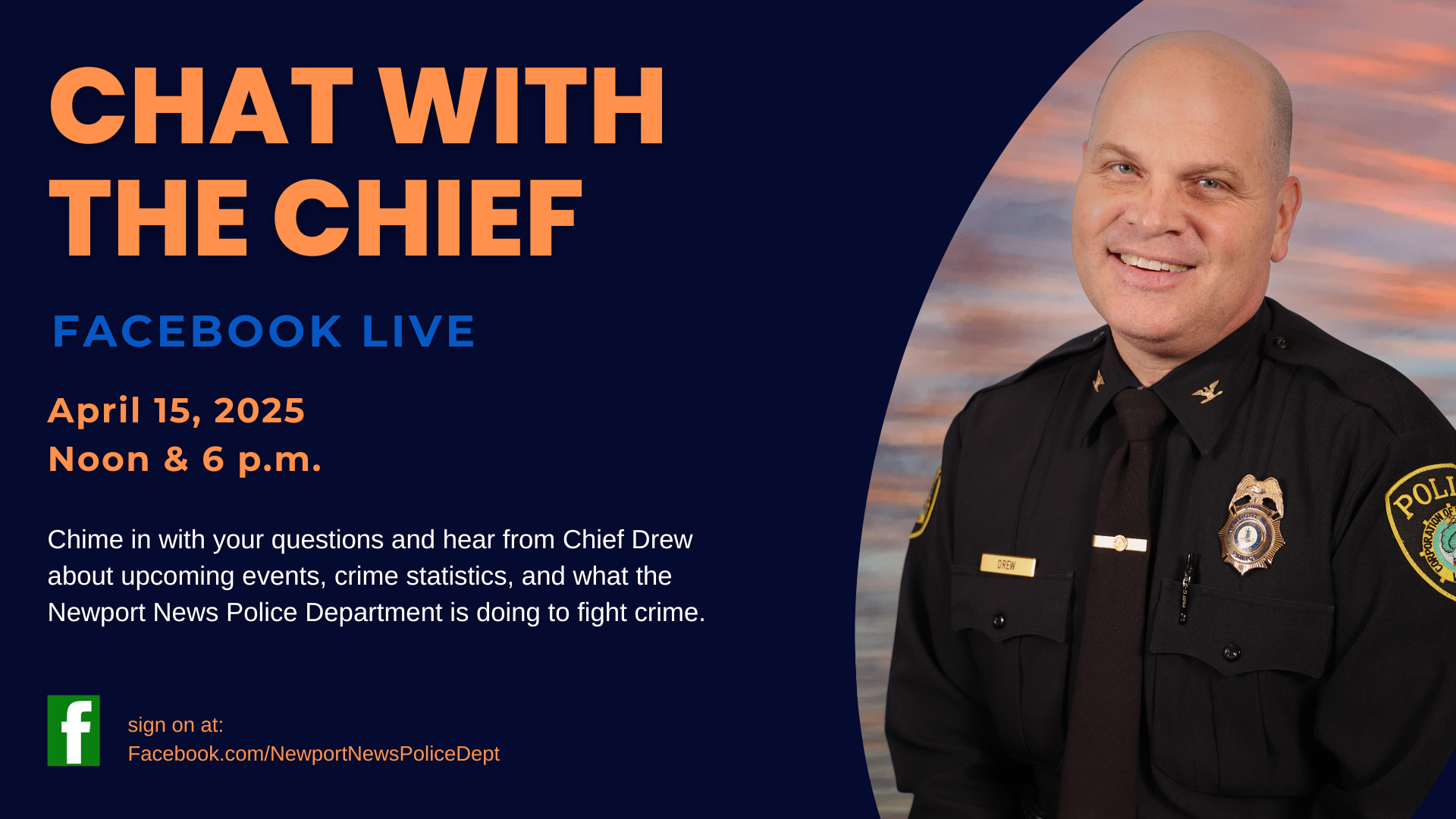 April’s Chat with the Chief sessions with Chief Steve Drew are Tuesday ...