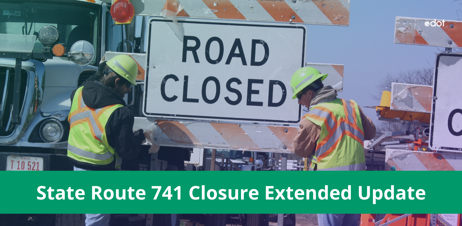 State Route 741 Closure Extended (Ohio Department of Transportation ...