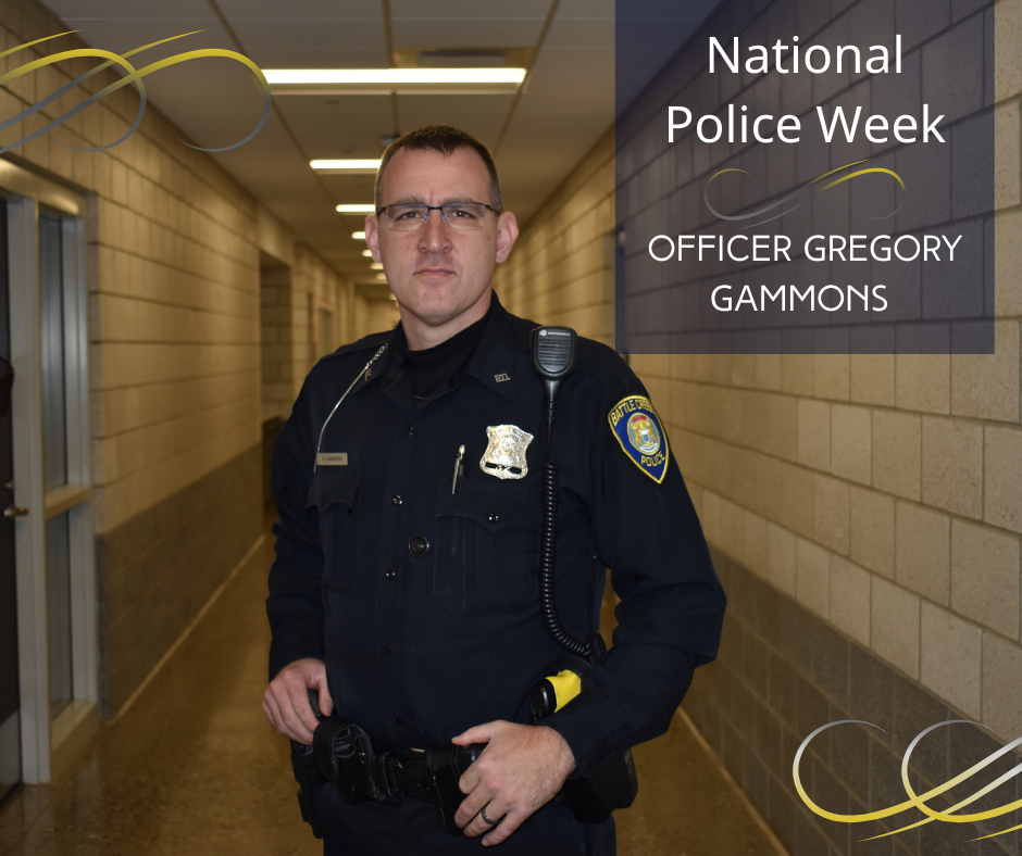 National Police Week - Officer Gammons (Battle Creek Police Department ...