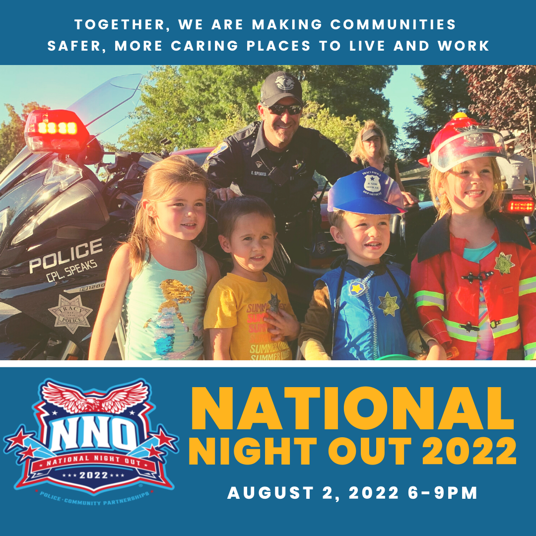 National Night Out 2022! (Tracy Police Department) — Nextdoor — Nextdoor