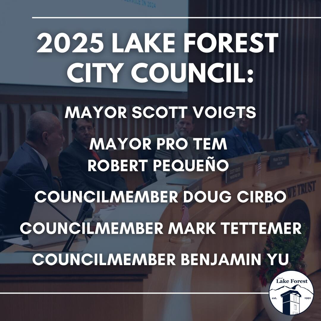 Lake Forest City Council Reorganization for 2025 (City of Lake Forest ...