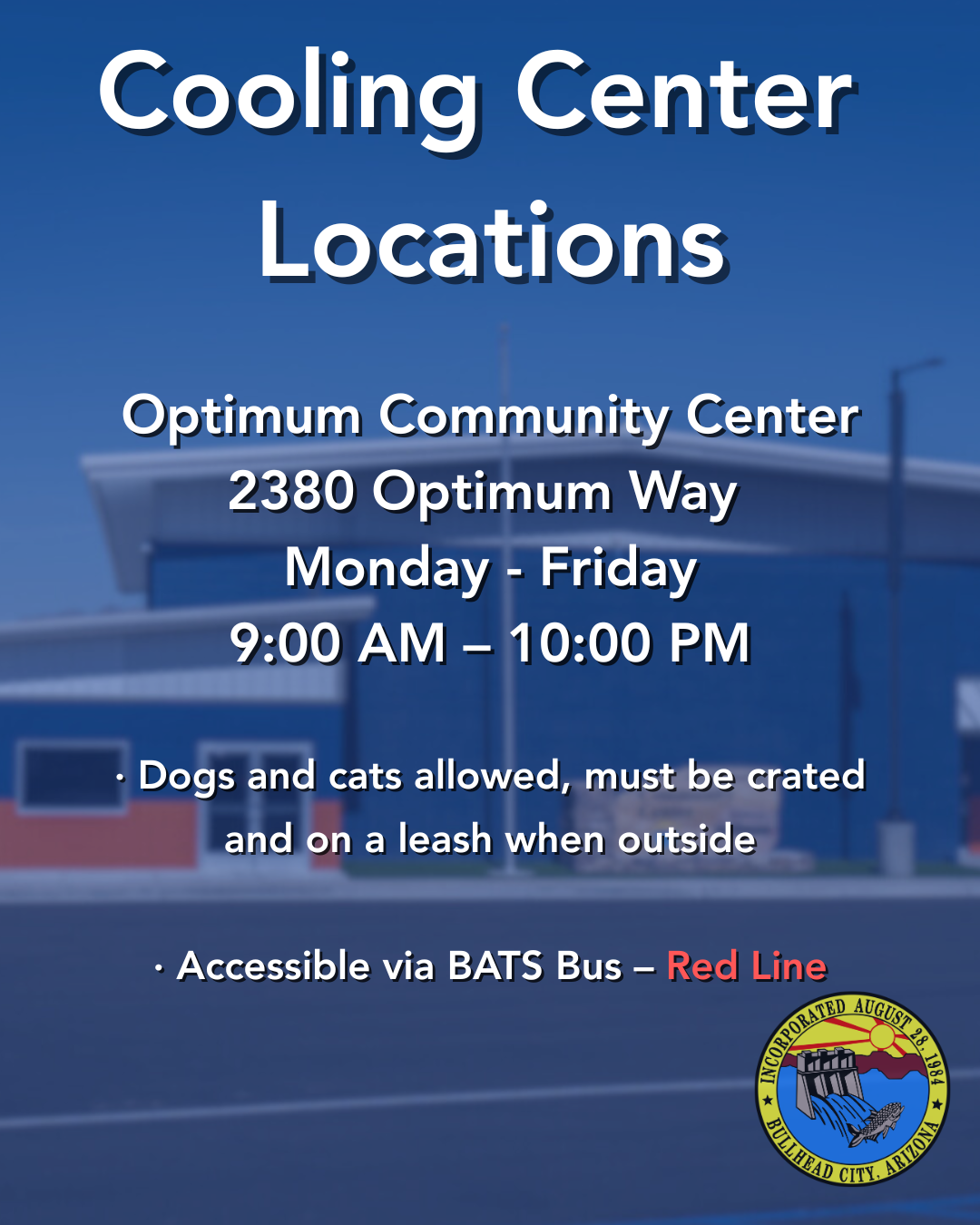 The City of Bullhead City has opened a cooling station at the Optimum Community Center located ...
