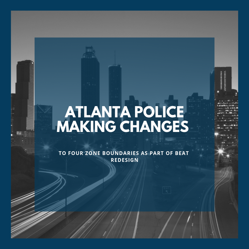 Atlanta Police Make Changes To Four Zone Boundaries As Part Of Beat ...