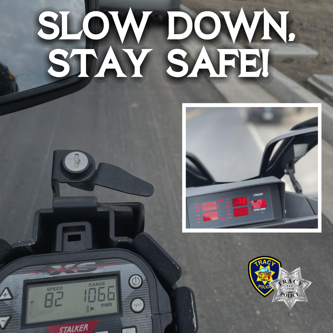 🚨 Traffic Safety Alert: Slow Down, Stay Safe! (Tracy Police Department ...