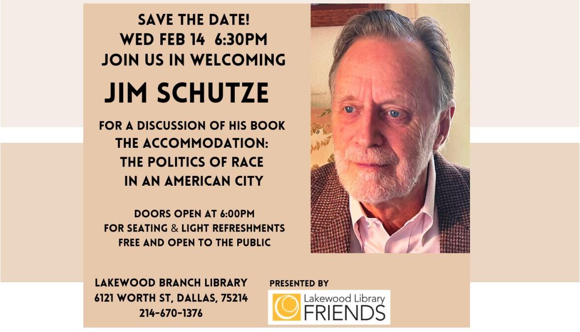Lakewood Library Friends Presents: Jim Schutze (Dallas Public Library ...